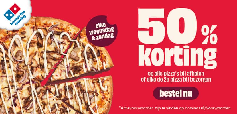 50% korting op pizza | Domino's